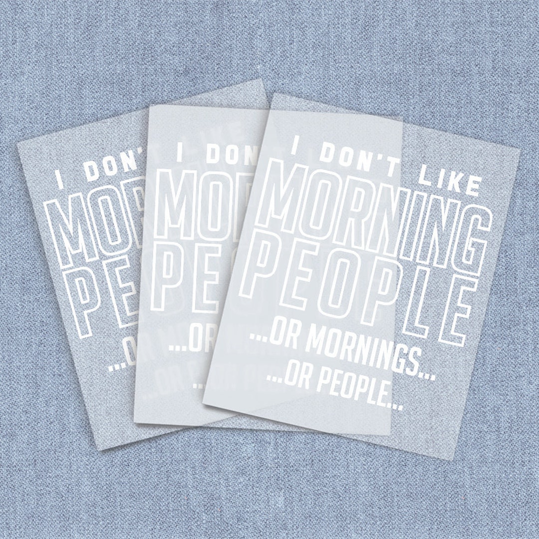Humor and Novelty DTF Heat Transfer, Morning People Direct-to-film Iron ...