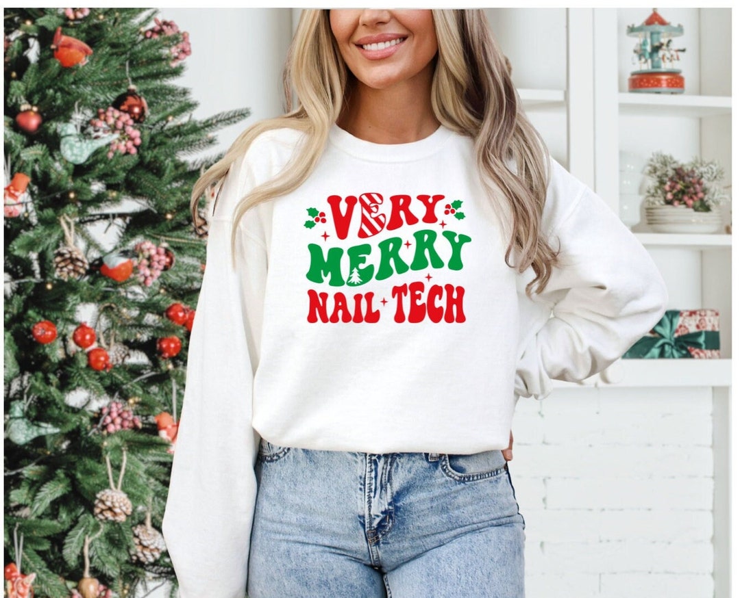 Very Merry Nail Tech Shirt, Nail Tech Christmas Sweatshirt, Christmas T ...
