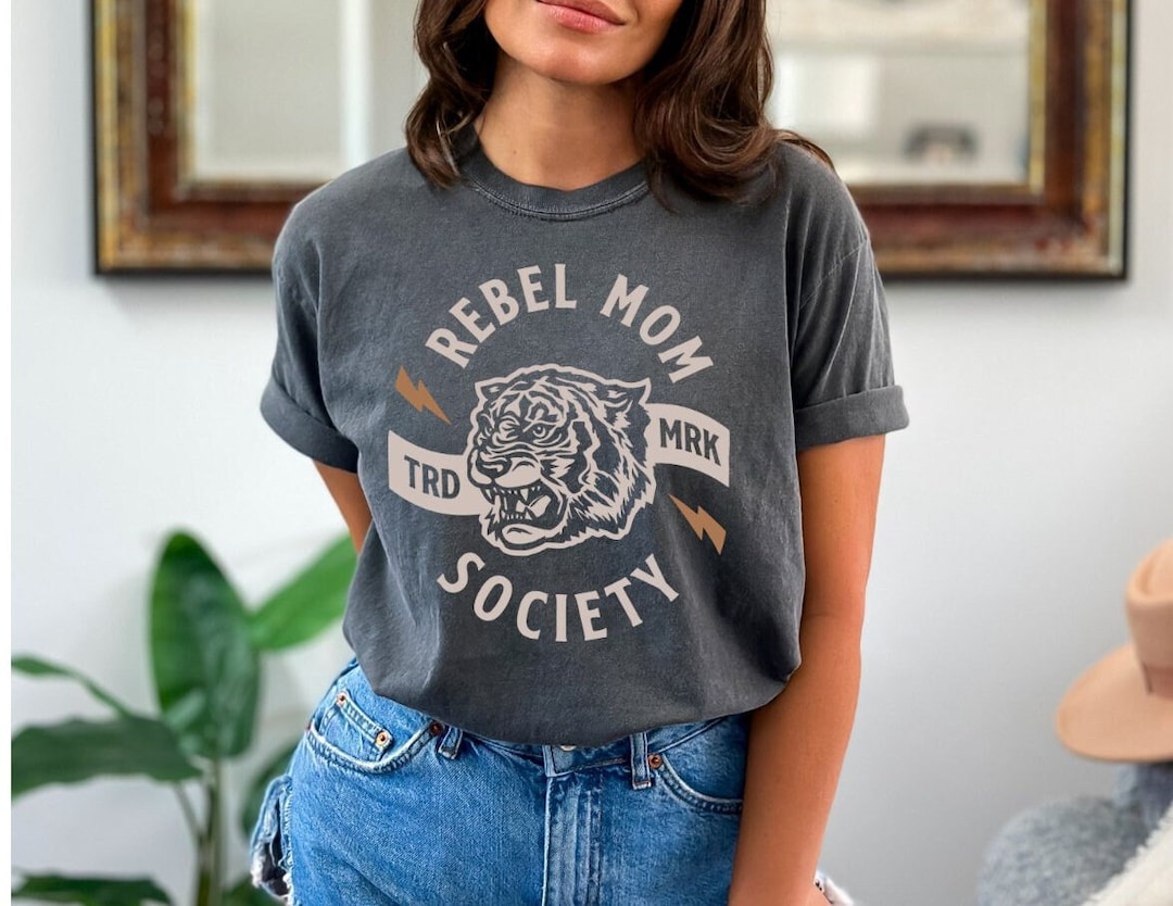 Rebel Mom Society Tiger T-shirt, Comfort Colors Tee, Gift for Mom ...