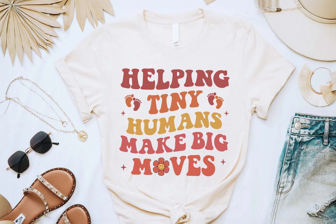 Helping Tiny Humans Make Big Moves Shirt, Pediatric Physical Therapy ...