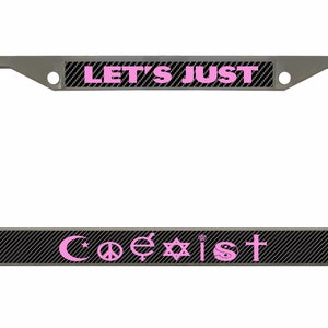 Let's Just Coexist Religious Style Heavy Duty Metal License Plate Frame ...