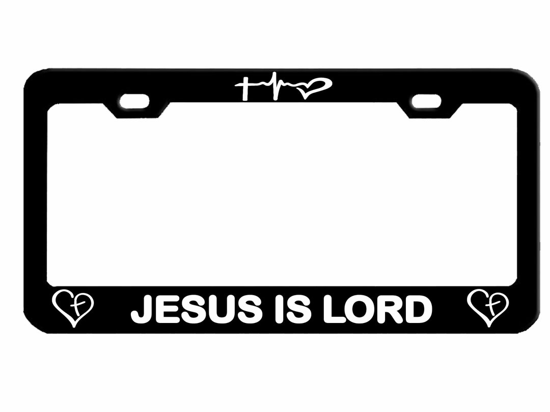 Jesus is Lord Christ Religious License Plate Frame Tag Holder Cover - Etsy