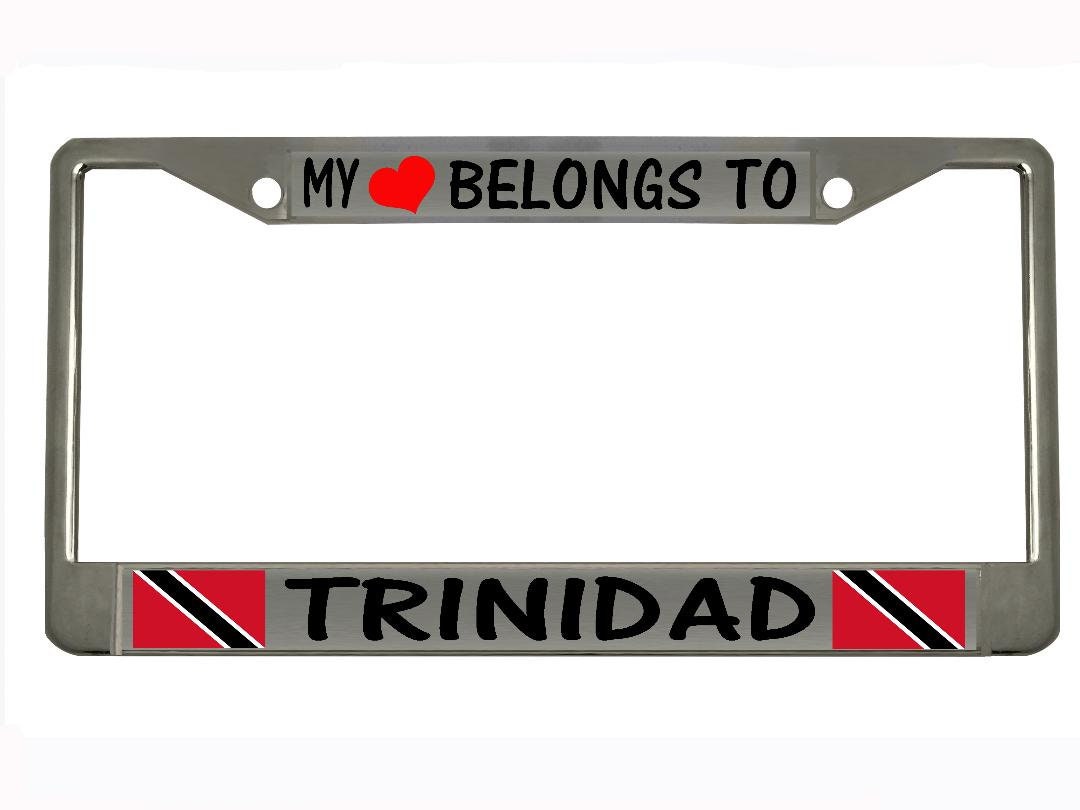 My Heart Belongs to Trinidad Design Heavy Duty Metal Car License Plate ...