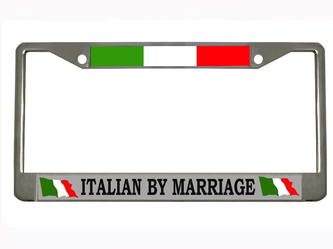 Italian by Marriage Design Heavy Duty Metal Car License Plate Frame ...