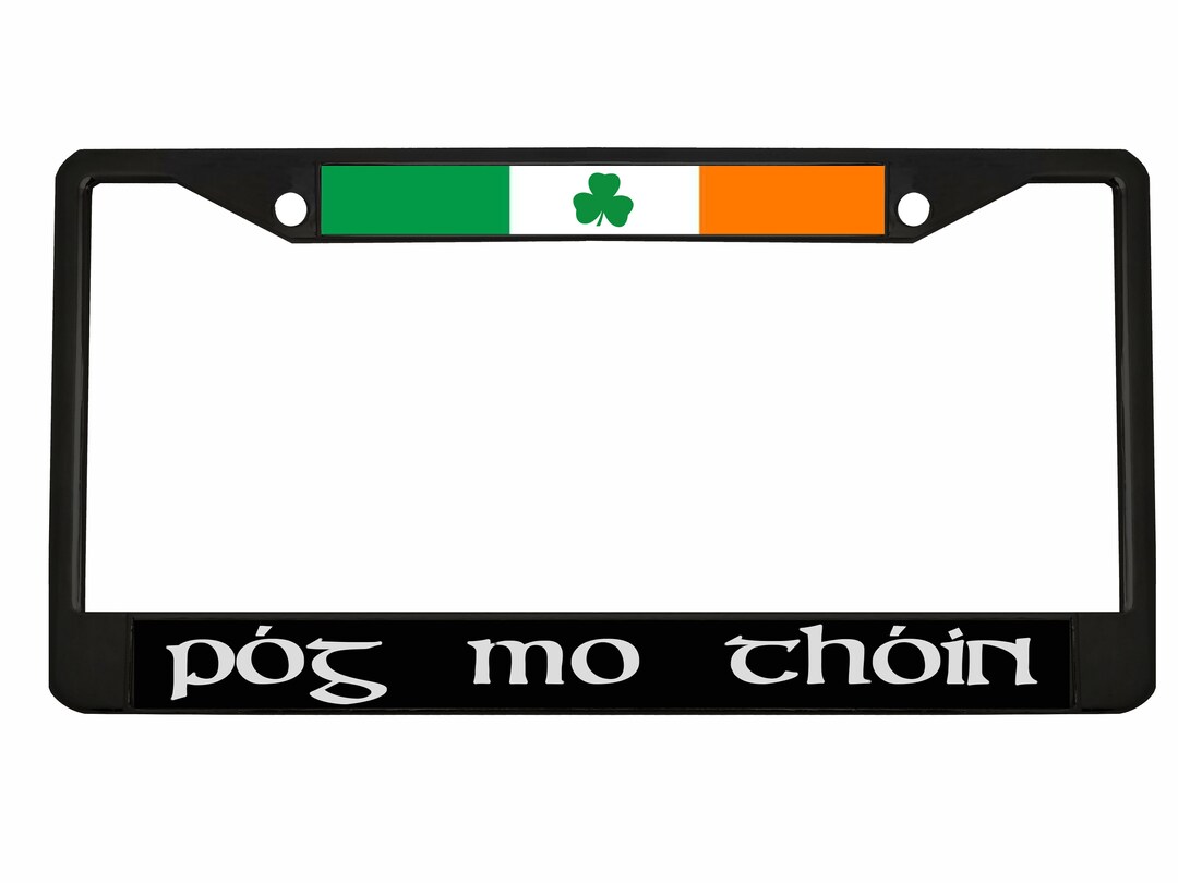 Pog Mo Thoin Irish Ireland License Plate Frame Car Accessories Auto ...
