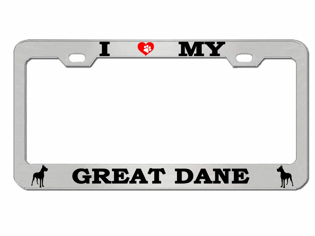 I Love My Great Dane Dog Dog Lovers Car License Plate Frame Auto Tag ...