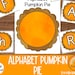 Alphabet Pumpkin Pie, Fall Activity for Kids, Toddler Activity ...