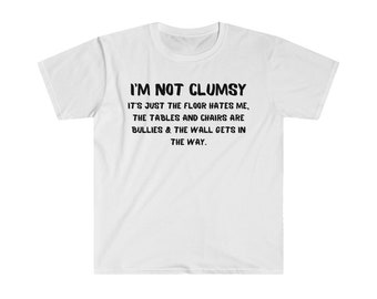 Im Not Clumsy Shirt - Etsy UK