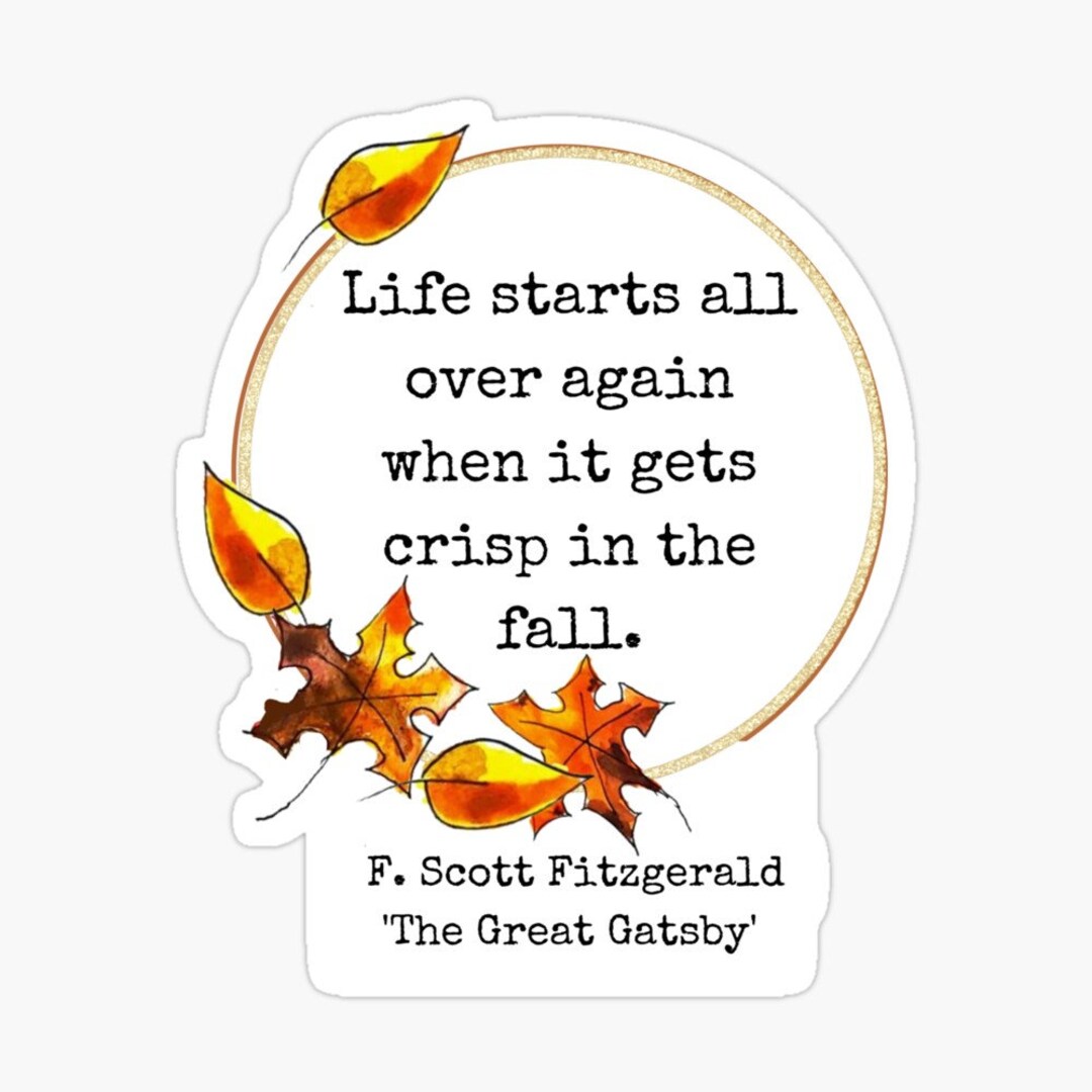 Fall Literary Sticker: F Scott Fitzgerald Great Gatsby Quote, Life ...