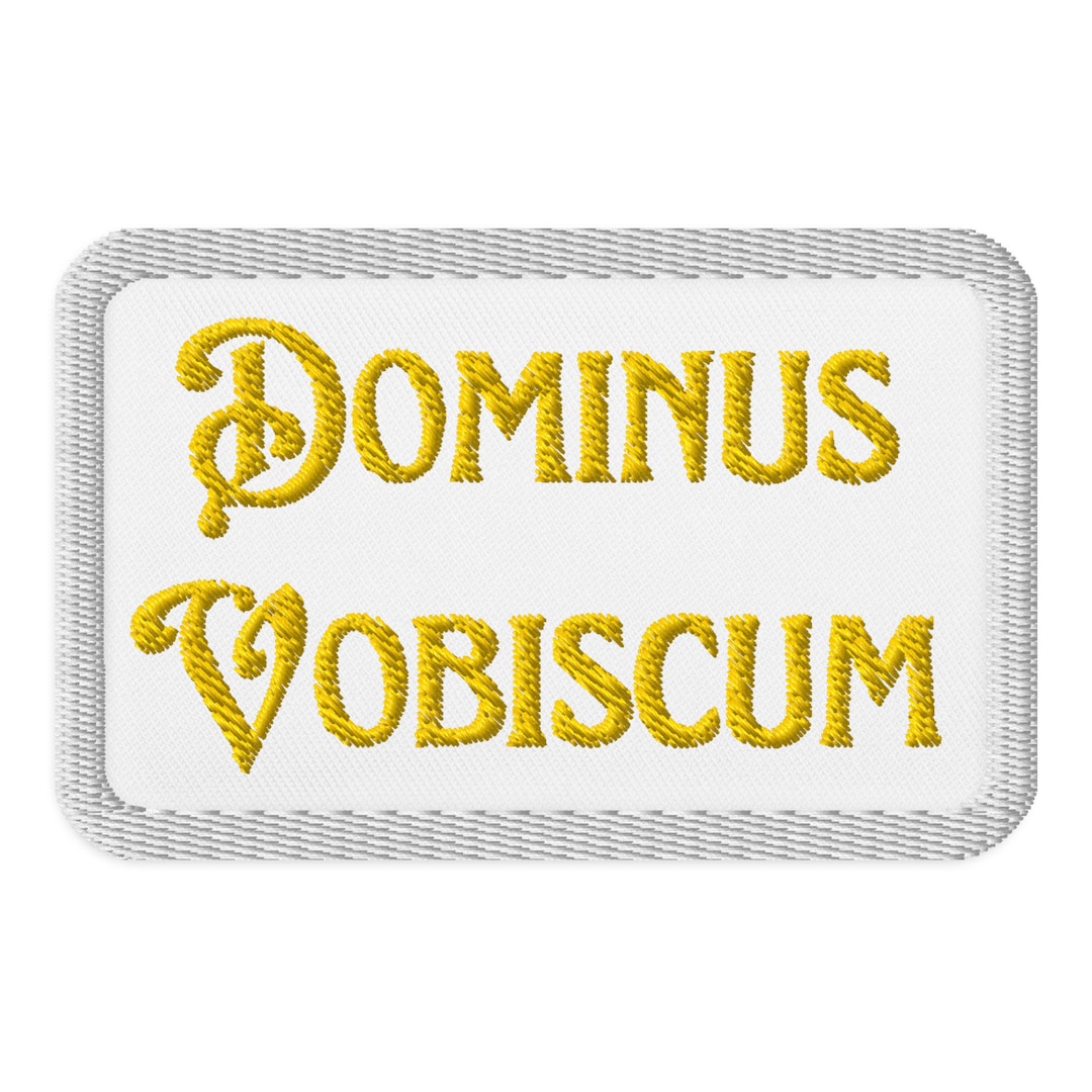 Dominus Vobiscum Trad Catholic Patch: Latin Mass Greeting - Etsy