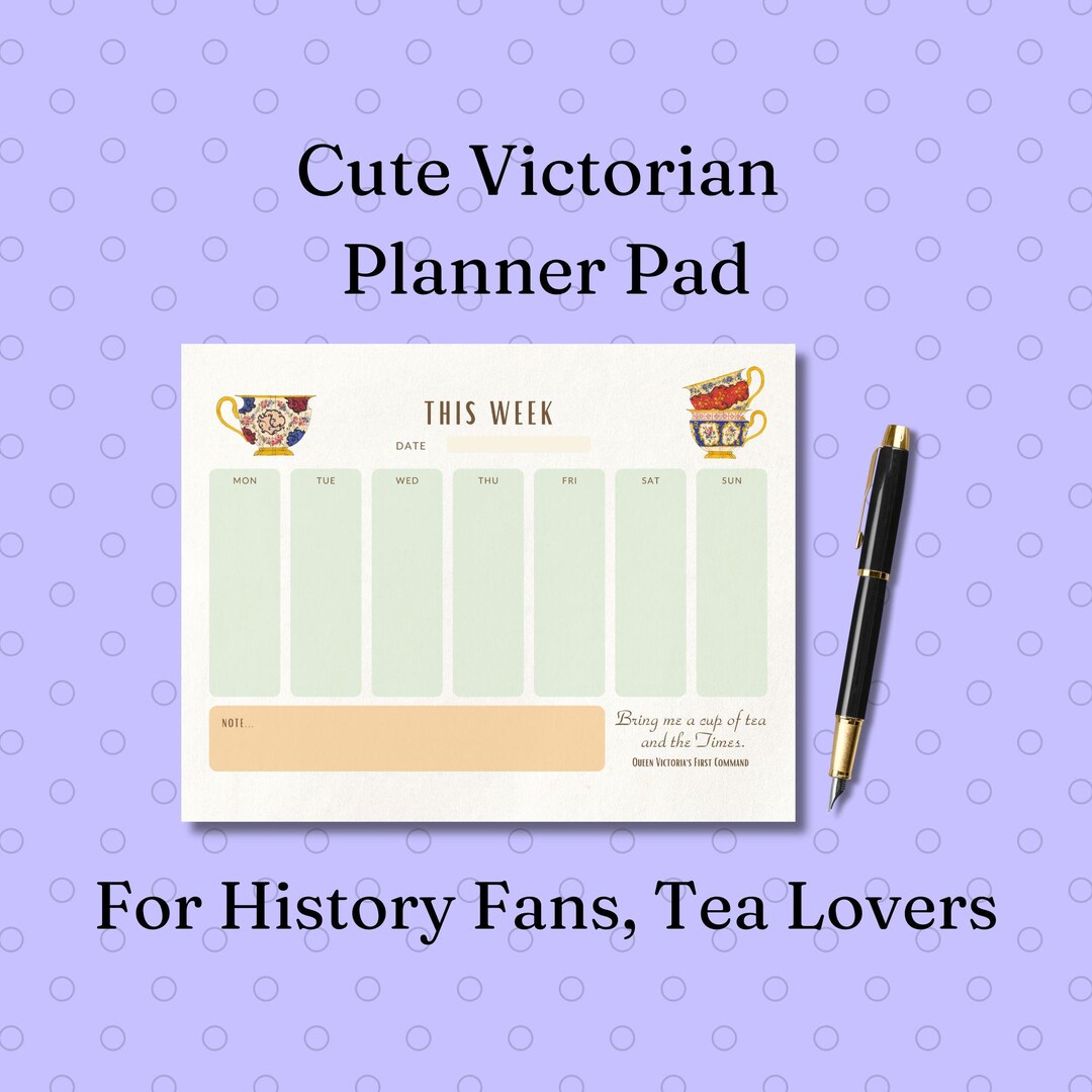 Victorian Tea Planner Pad: Queen Victoria Quote, Weekly Desk Organizer ...