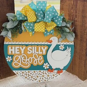 Hey Silly Goose Door Sign, Door Wreath - Etsy