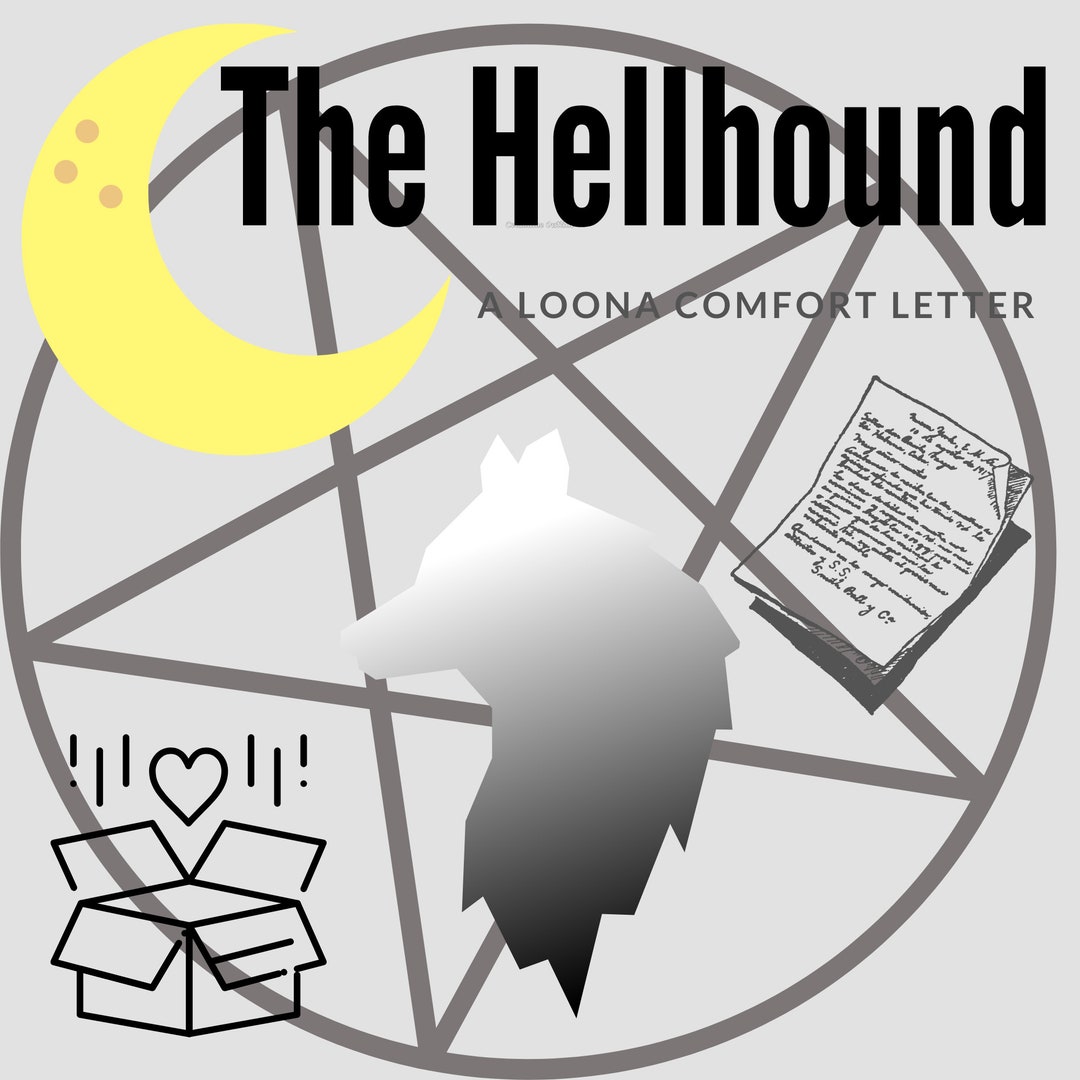 The Hellhound (A Loona Comfort Letter) - Etsy