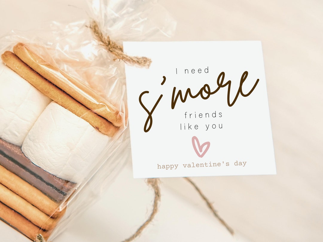 I Need S'more Friends Like You Valentine's Day Gift Tags, Printable ...