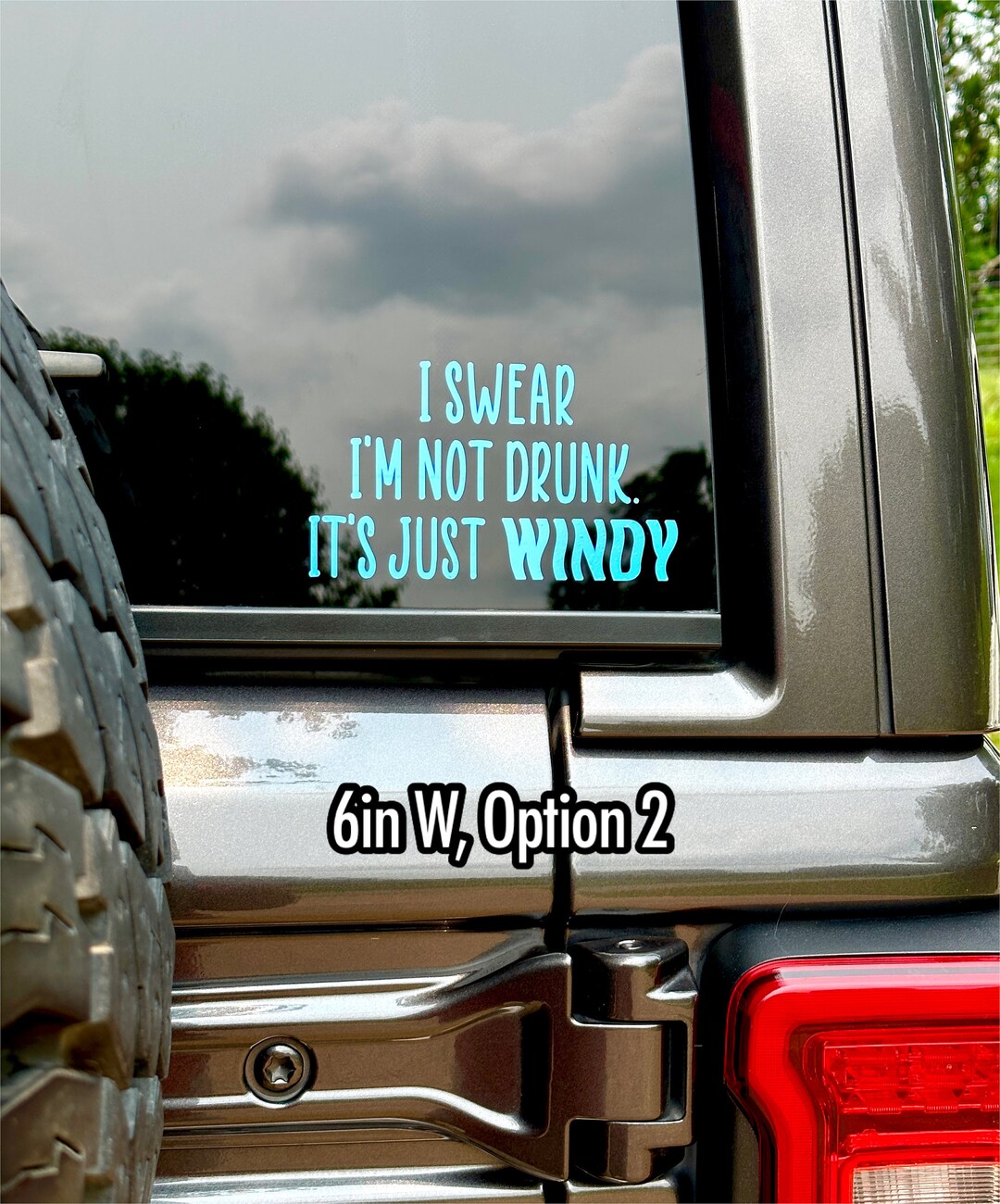 I Swear I'm Not Drunk It's Just Windy Car Decal | Not Aerodynamic Decal ...