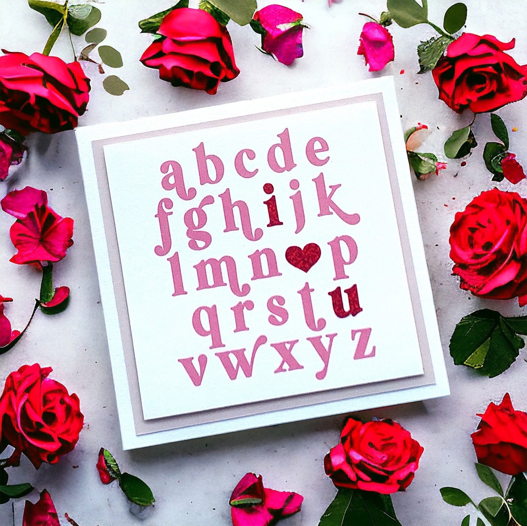 I Love You Card, Alphabet Card, Valentines Day, Anniversary Card, Just ...