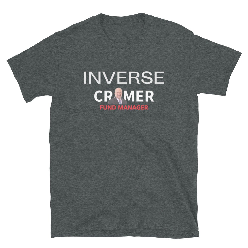 Inverse Jim Cramer CNBC Fund T-shirt | Stock Market Gift Idea ...