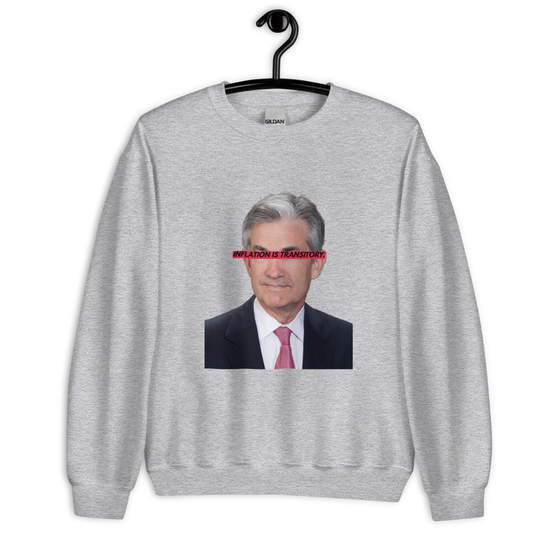 Jerome Powell FED JPOW Inflation Sweatshirt | Gift Idea for Stock ...