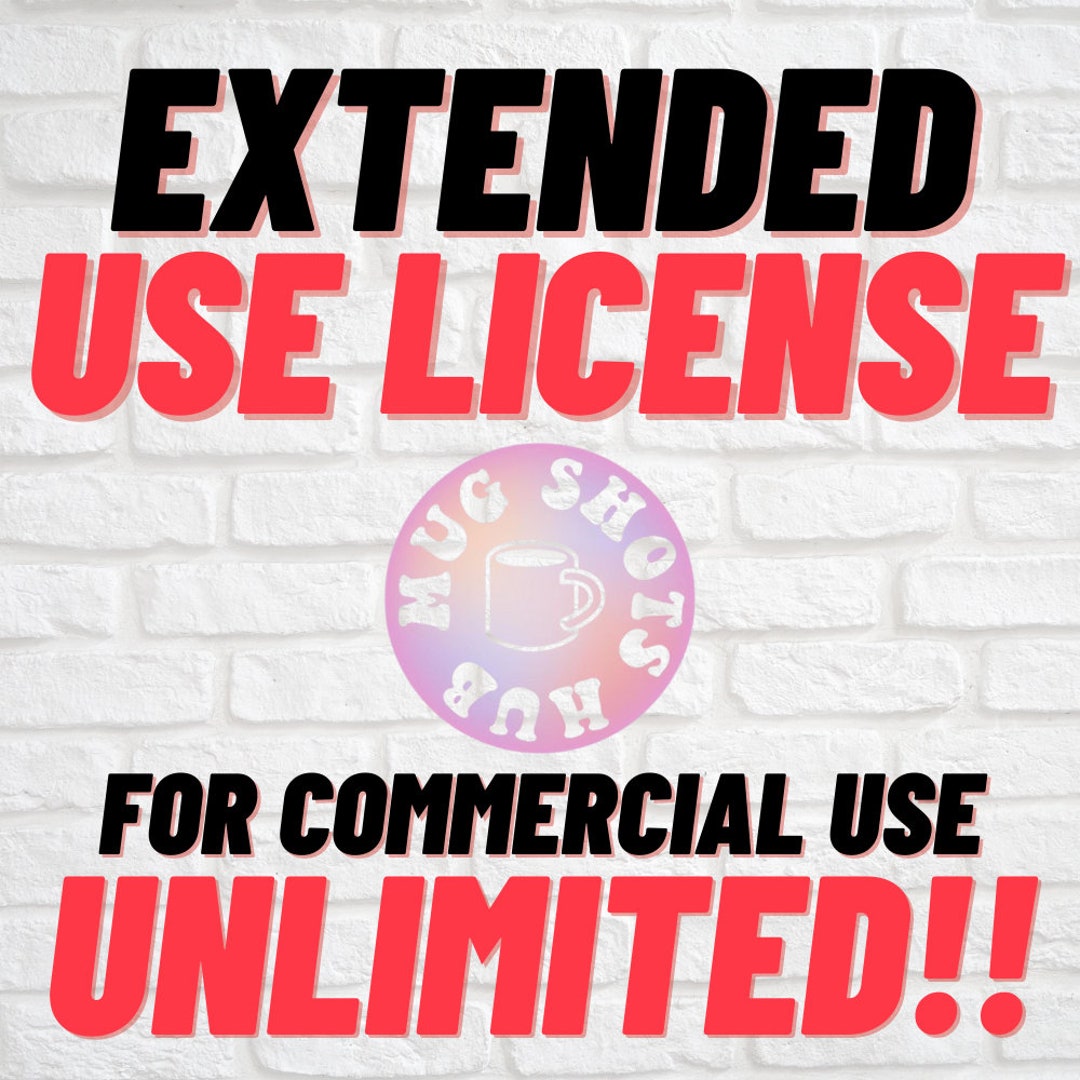 Extended License for Commercial Use Unlimited Usage for All Purchased ...