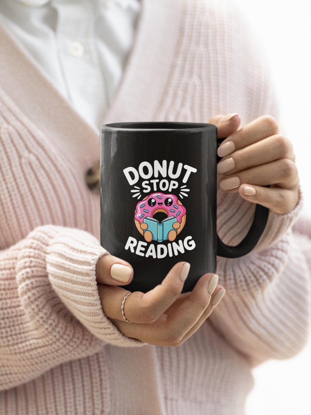 Donut Stop Reading Mug • Cute Book Lover Gift • Funny Donut Pun Mug ...