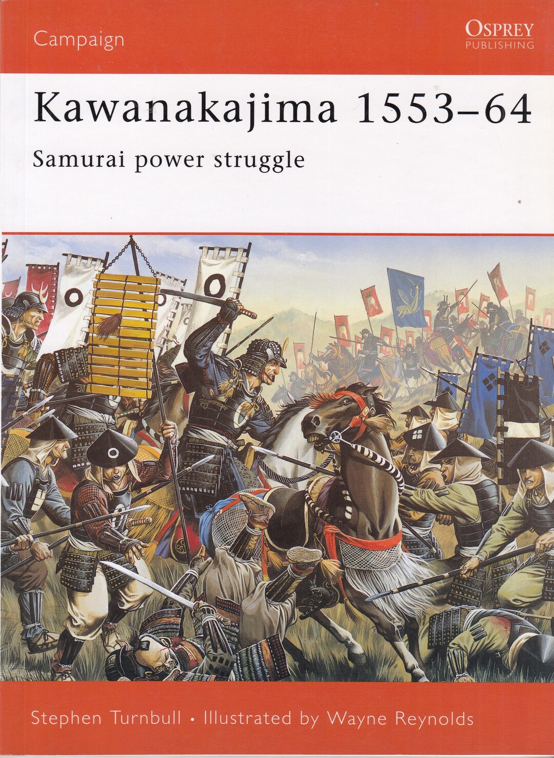 KAWANAKAJIMA 1553-64: Samurai Power Struggle by Stephen Turbull Ill by ...