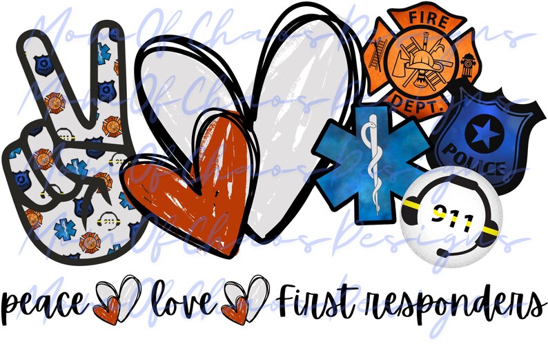Peace Love First Responders PNG, Police, Firefighter, EMT, Dispatcher ...