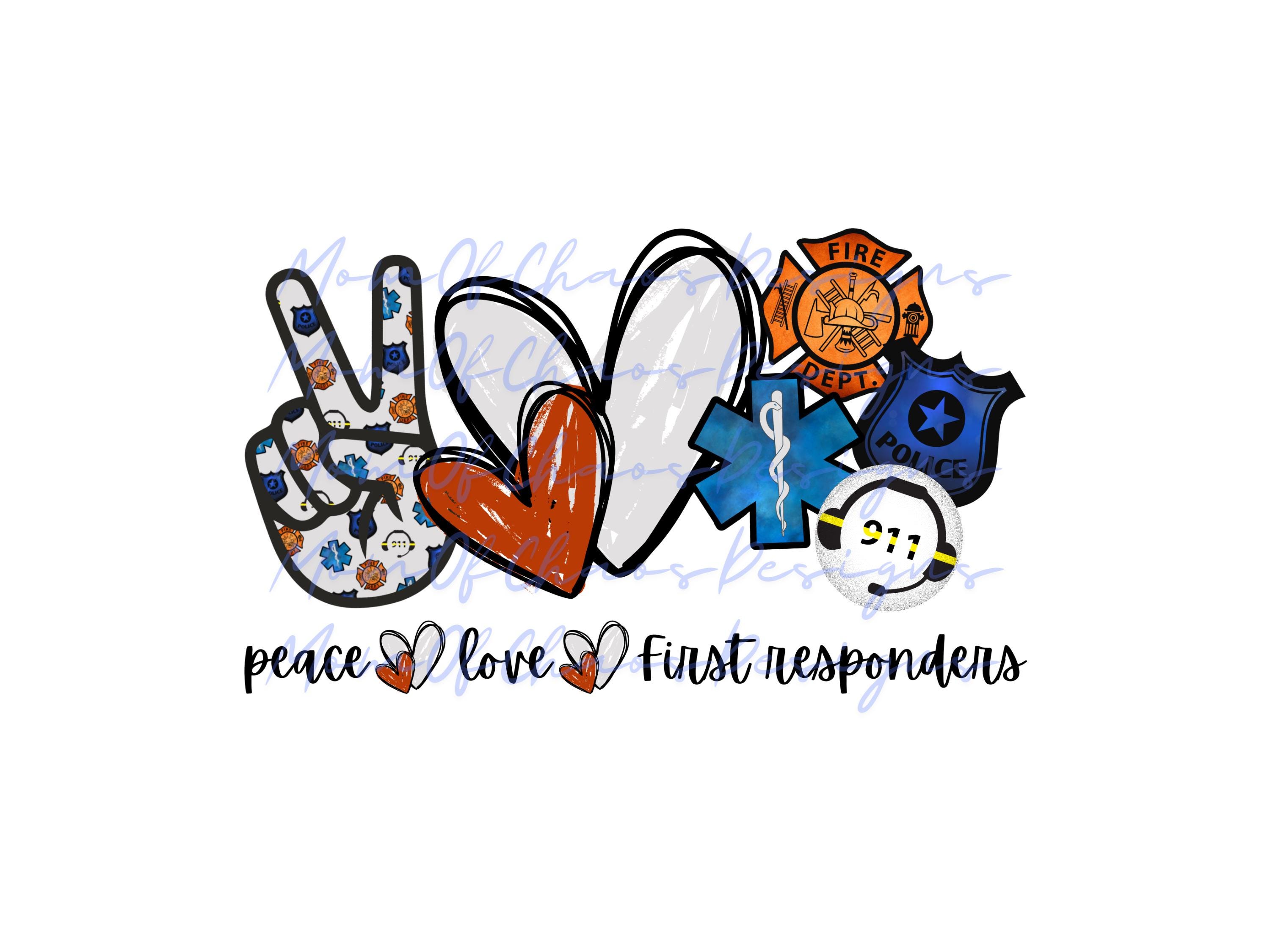 Peace Love First Responders PNG, Police, Firefighter, EMT, Dispatcher ...