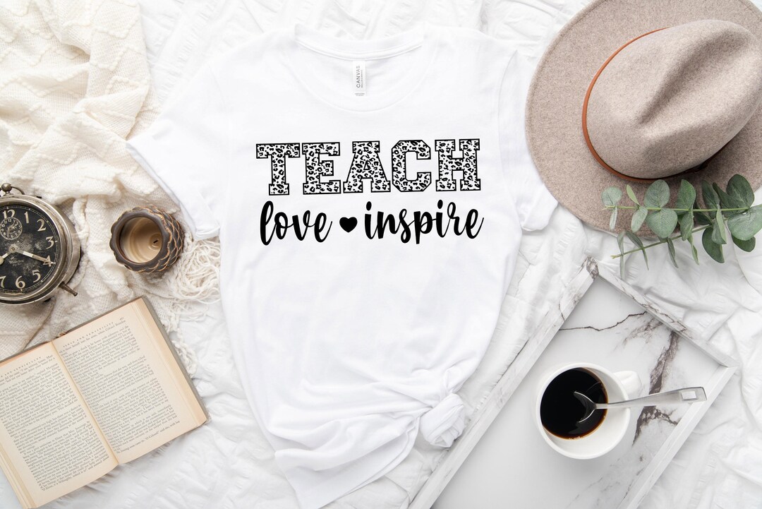 Teach Love Inspire Svg, Leopard Teacher Shirt Svg, Teacher Appreciation ...