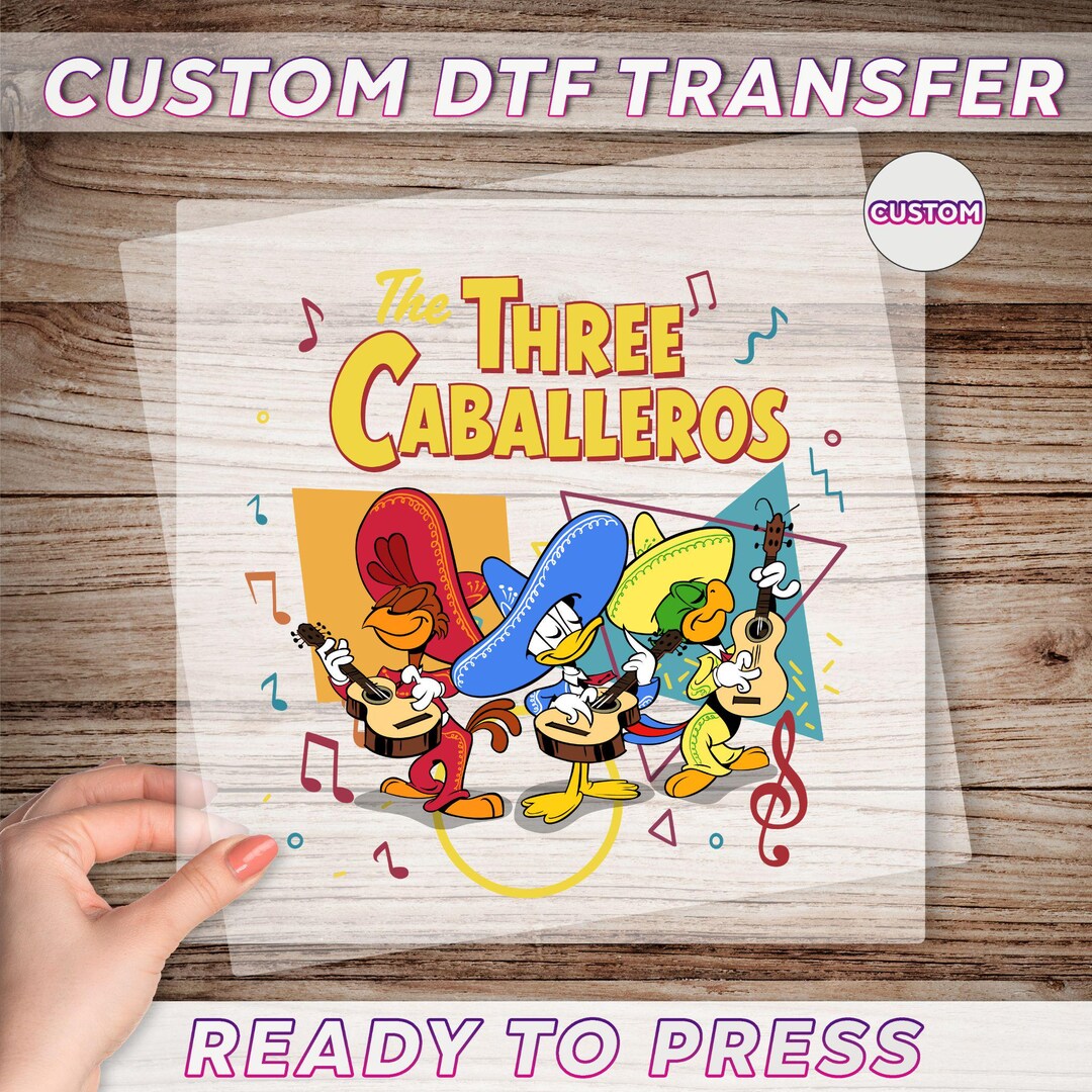 Three Caballeros DTF, the Three Amigos DTF, Cinco De Mayo, Best Friends ...