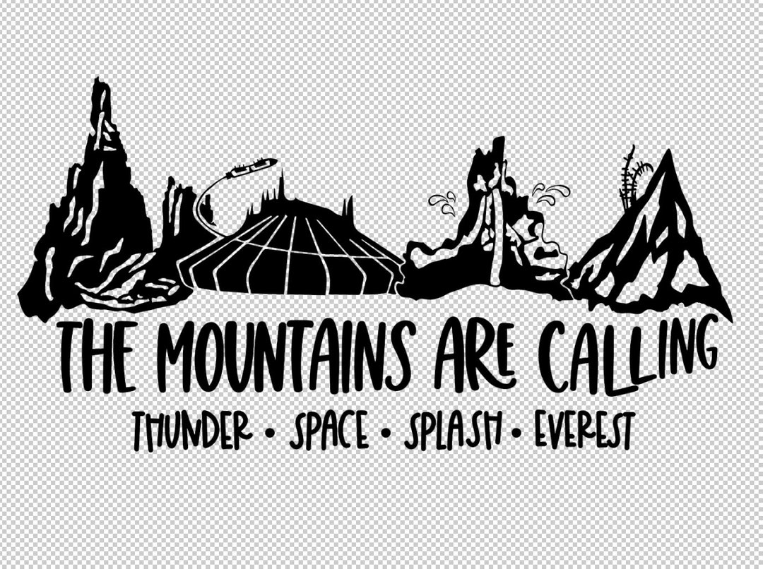 The Mountains Are Calling Space Mountain, Splash Mountain, Thunder ...