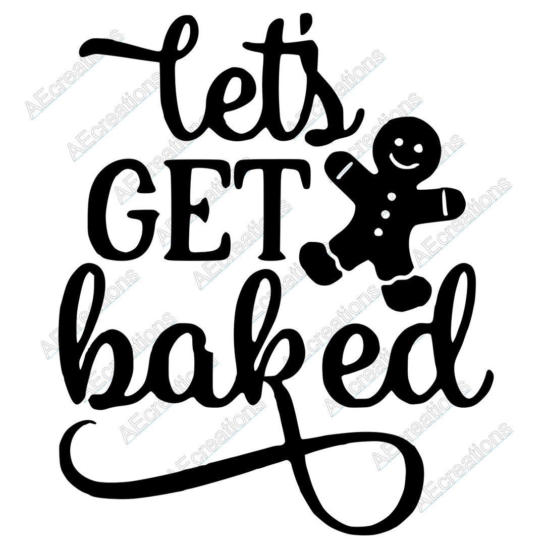 Lets Get Baked SVG Cookies SVG Etsy lets-get-baked-svg-cookies-svg-etsy