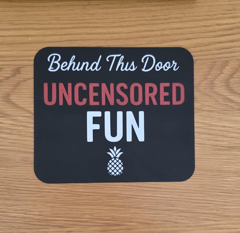 Behind This Door UNCENSORED FUN Sign – Pineapple Swinger Decor – Kinky ...