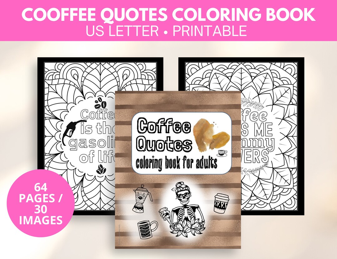Coffee Coloring Pages for Adults Printable, Coffee Quotes Coloring ...