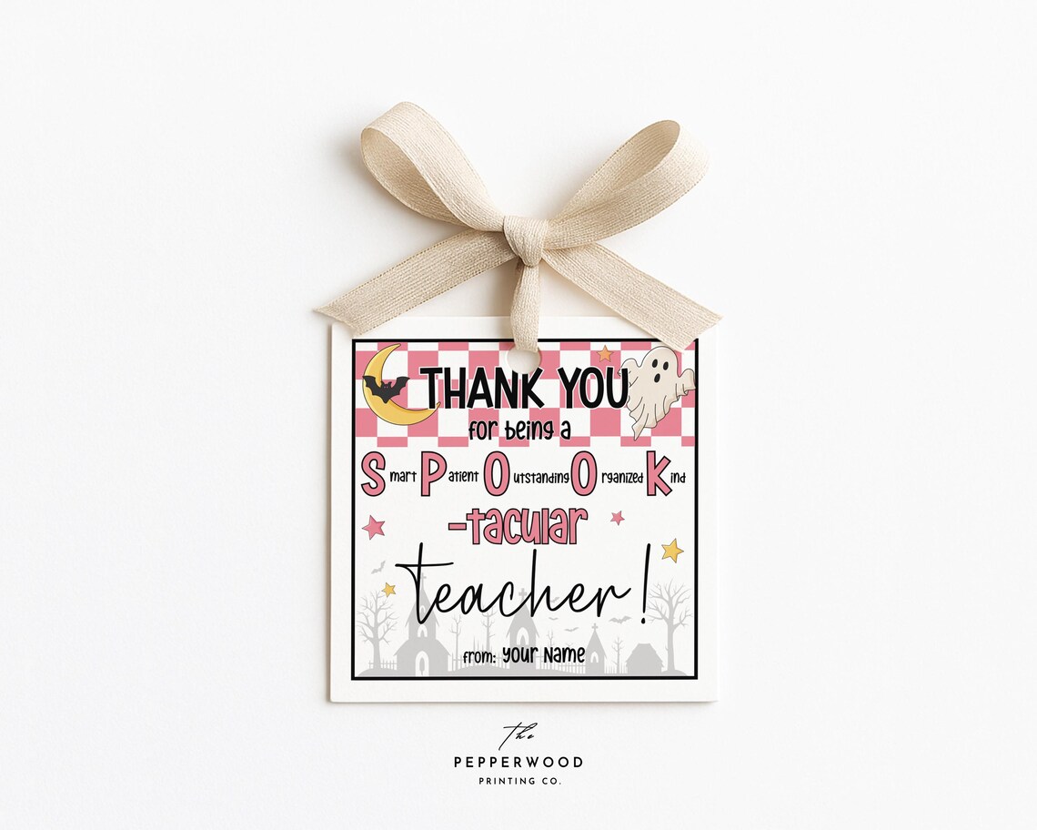 Halloween Teacher Gift Tag Printable: Spooktacular Appreciation (PDF ...