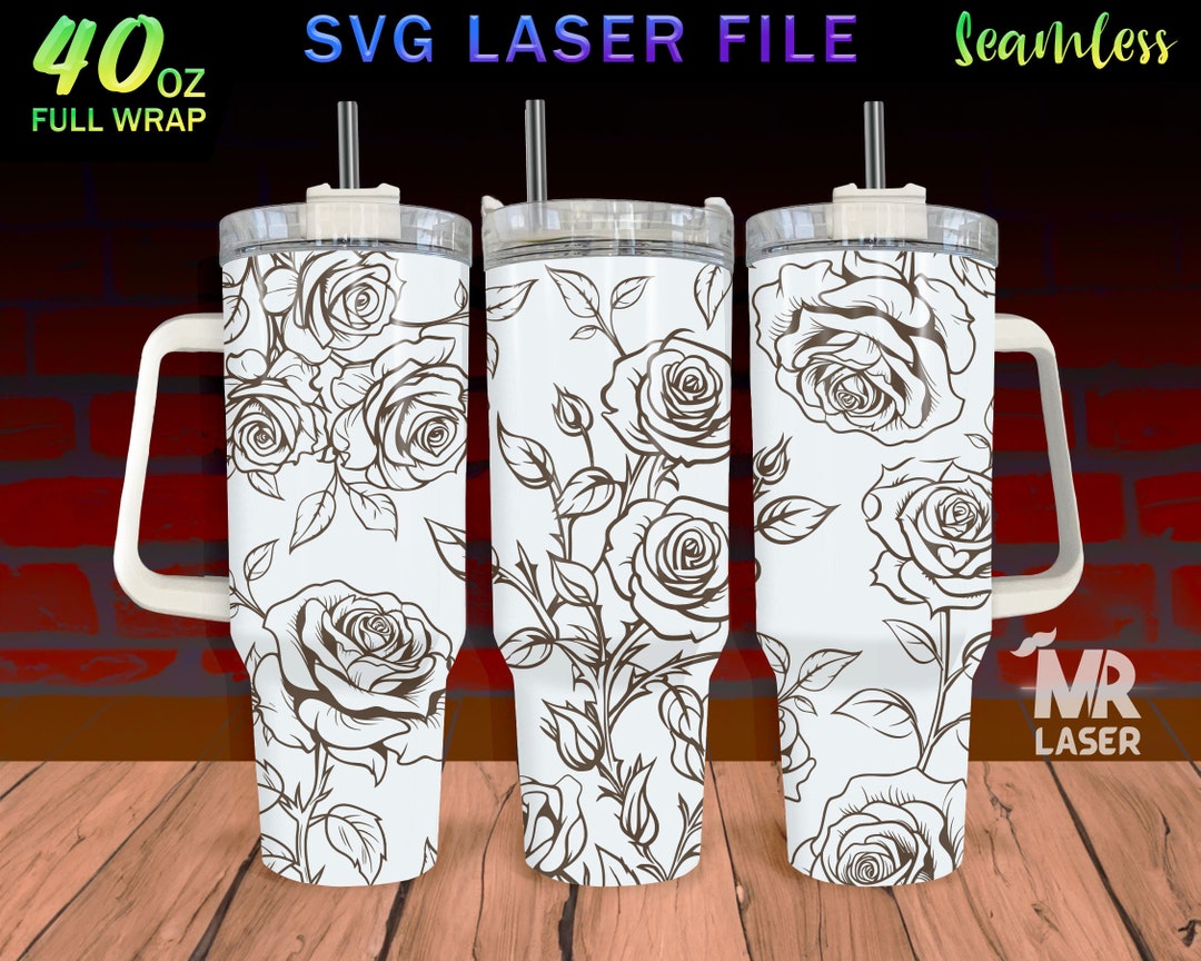 Rose Laser Engraved Full Wrap Design for 40 Oz Tumbler, Rose SVG Laser ...
