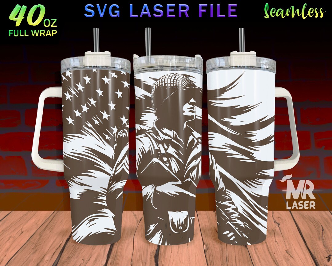 Soldier Laser Engraved Full Wrap Design for 40 Oz Tumbler, Soldier ...