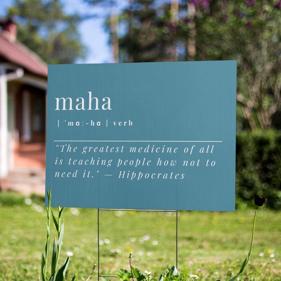 MAHA Yard Sign, Make America Healthy Again, the Greatest Medicine of ...