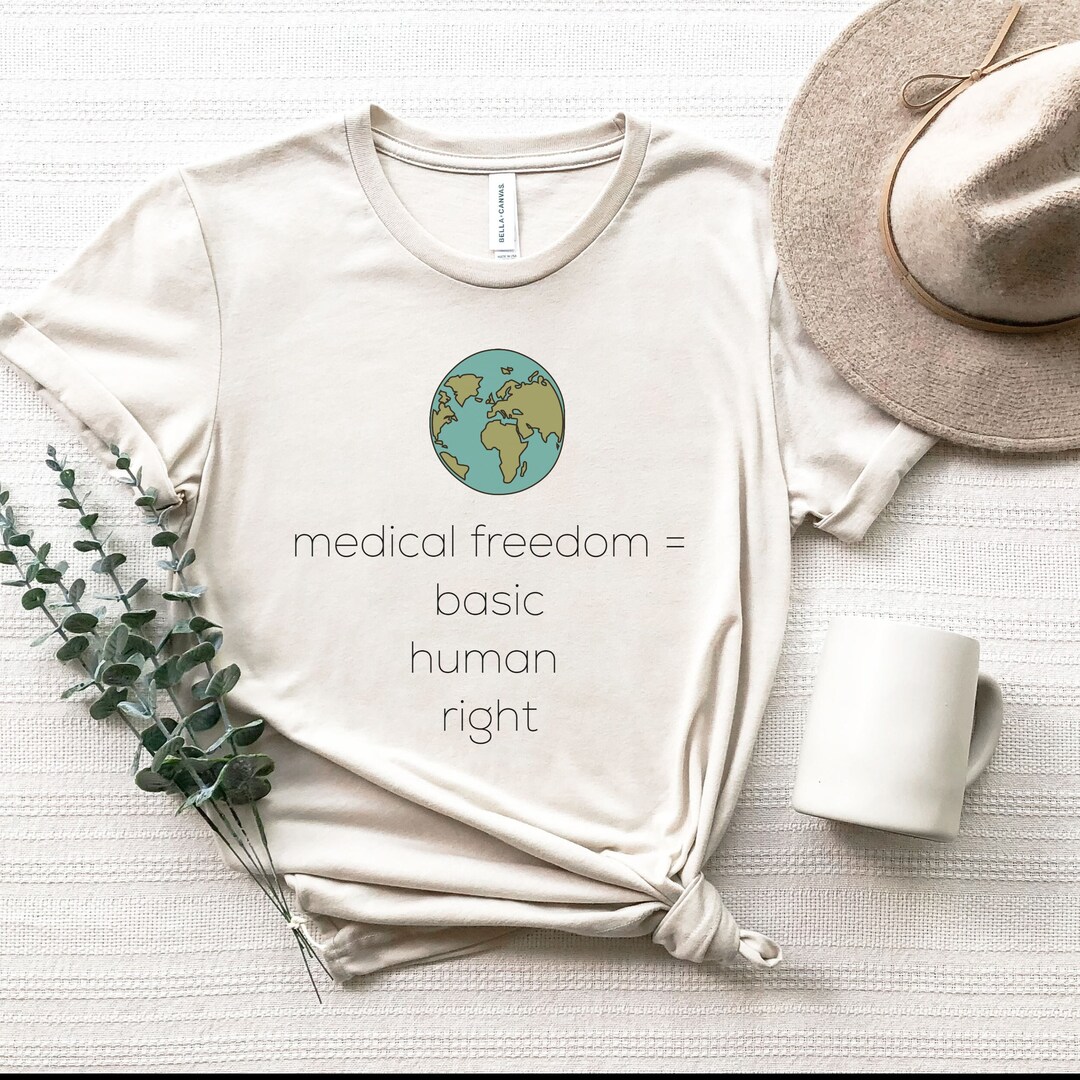 Medical Freedom, Pro-choice, Freedom Shirt, Anti-tyranny, We the People ...