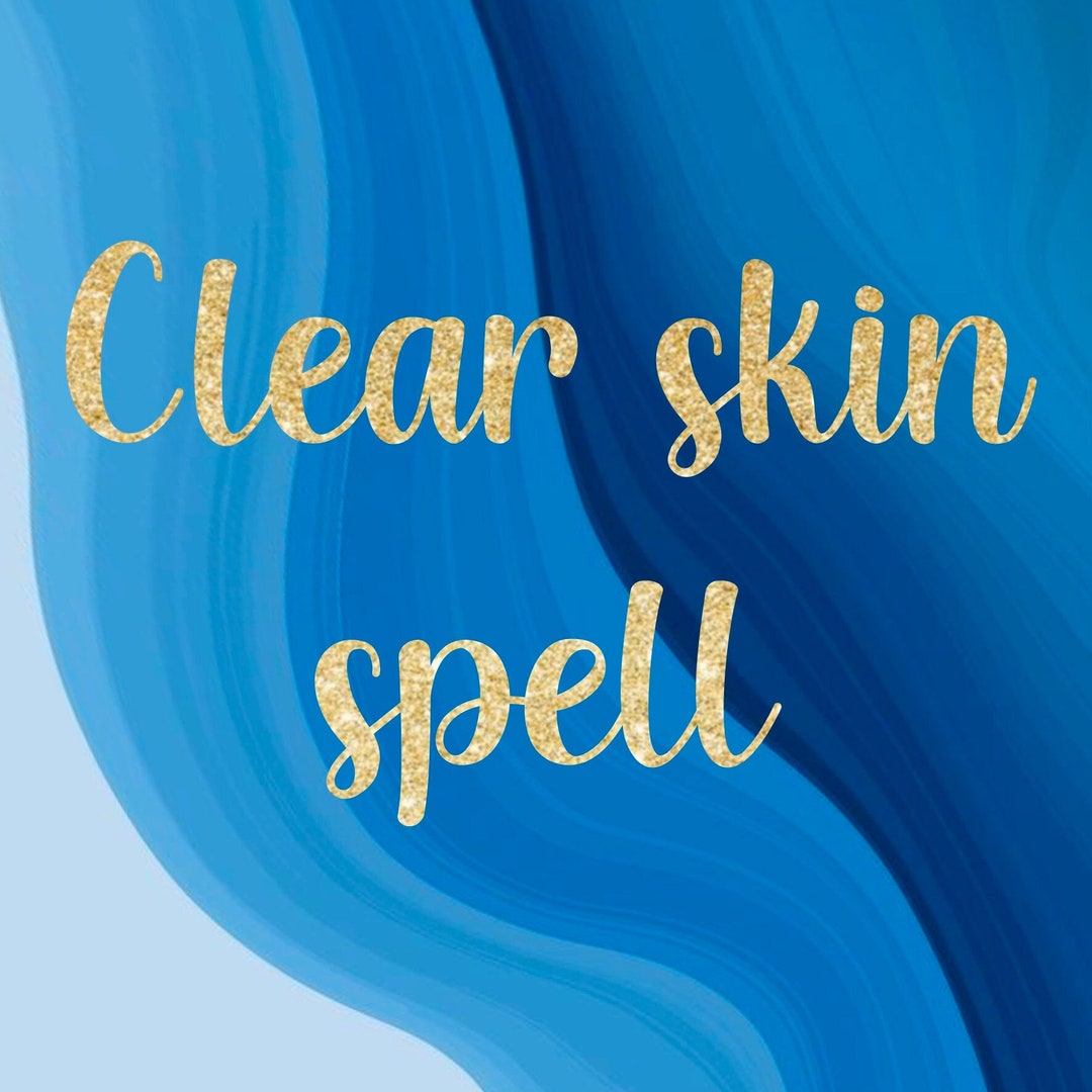 CLEAR SKIN Spell丨glowing, Healthy, Spotless, Smooth, Beautiful ...