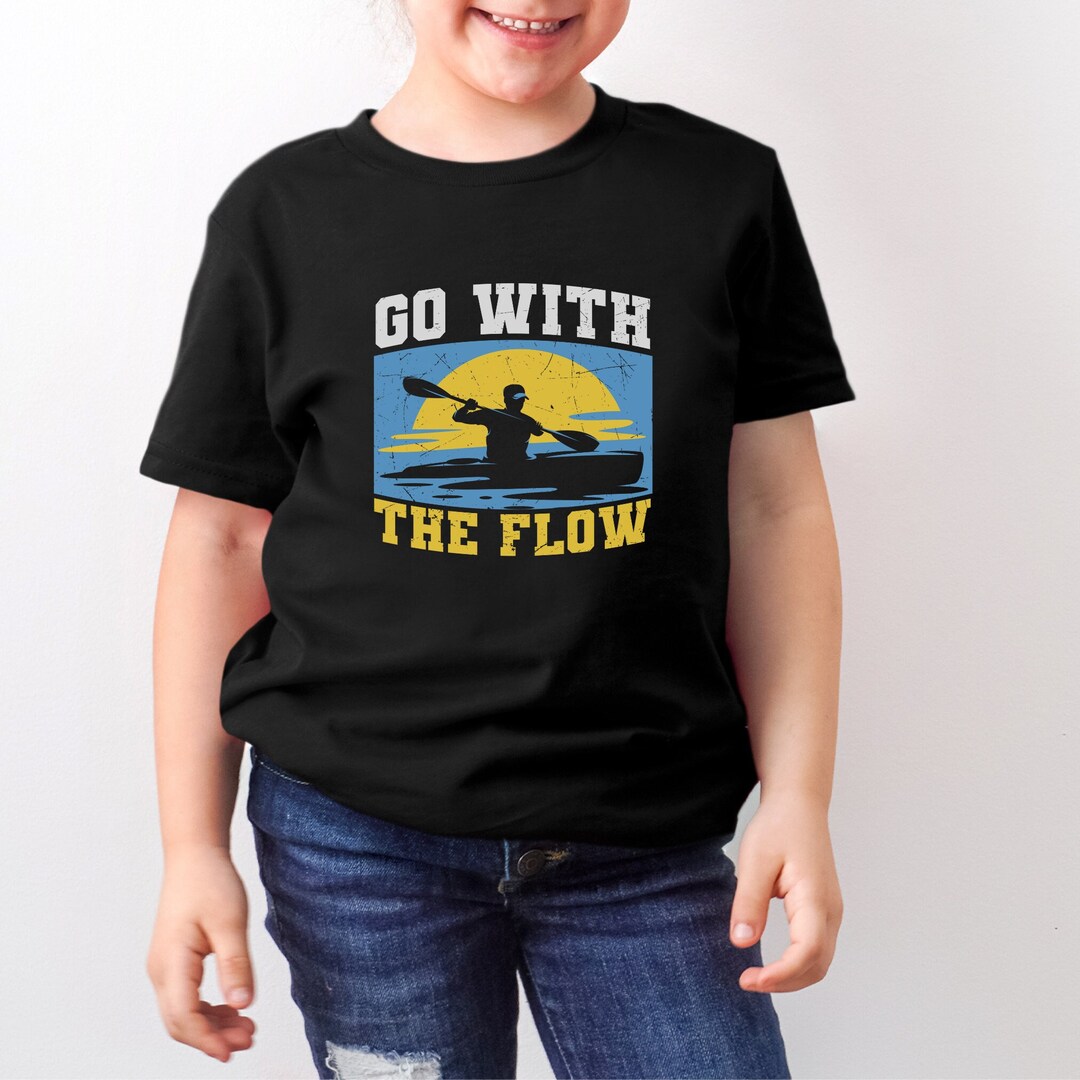 Kids Kayaking T-shirt, Go With the Flow, Boys Girls Kayak T Shirt ...