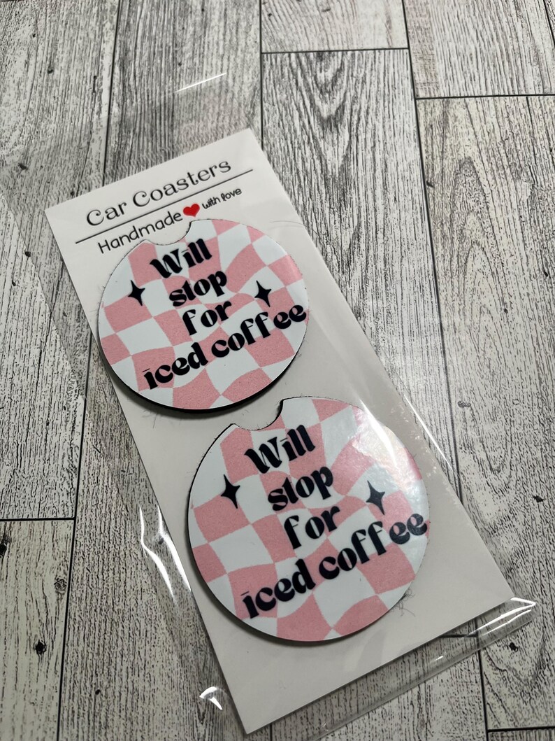 Car Coaster - Will Stop for Iced Coffee - Etsy