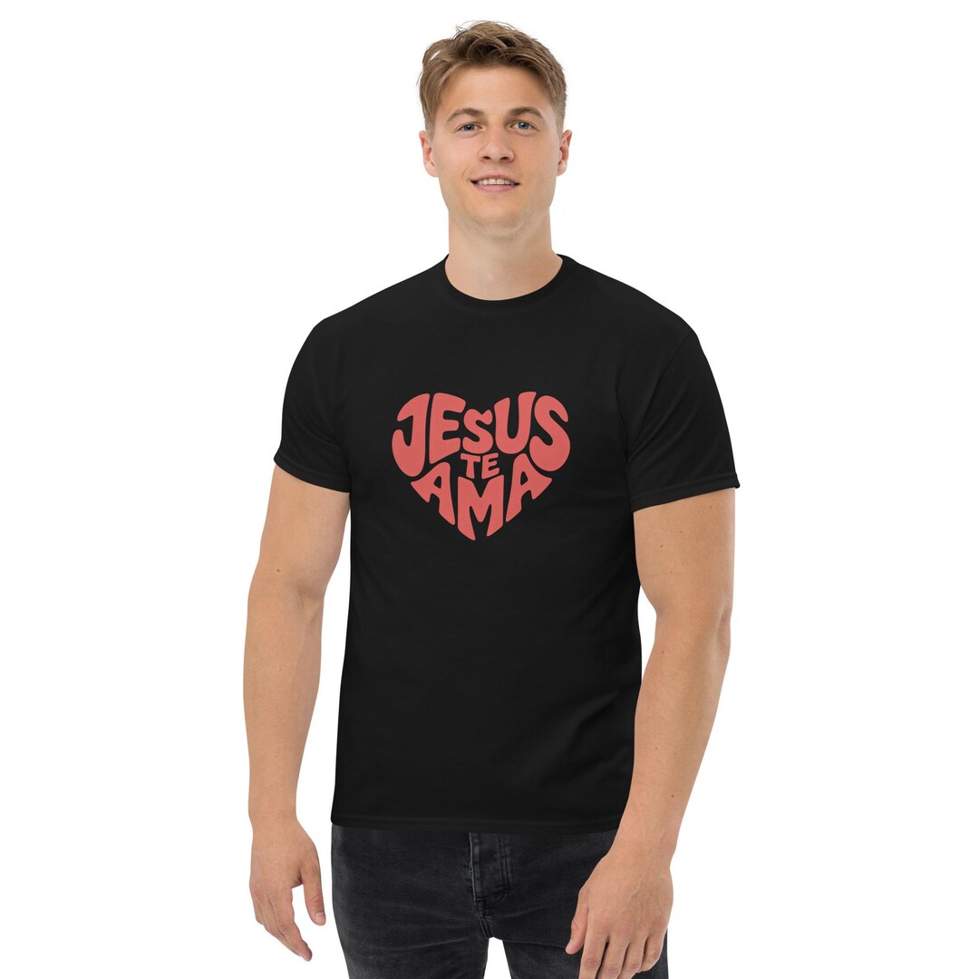 Jesus Te Ama - Unisex Classic Tee - Etsy