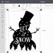 Christmas Snowman Svg Vector , Let It Snow Cut File, Cricut File, Cut ...