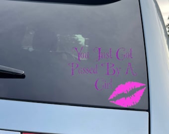 You Just Got Passed by a Girl Vinyl Car Decal - Etsy
