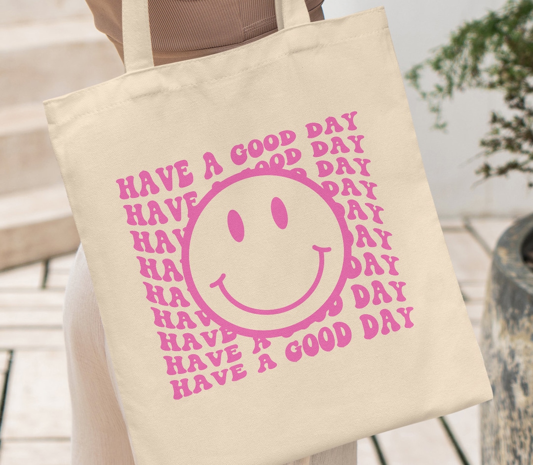 Smile Tote Bag Smiley Face Tote Bag Cute Tote Bag Have a - Etsy