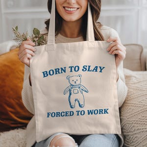 Funny Tote, Born to Slay Forced to Work, Retro Tote, Sarcastic Tote ...