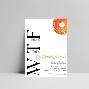 Editable and Printable WTF Friendsgiving Dinner Invitation, Thankful AF ...