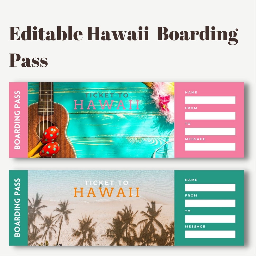 Editable and Printable Hawaii Boarding Pass, Vacation to Hawaii Ticket ...