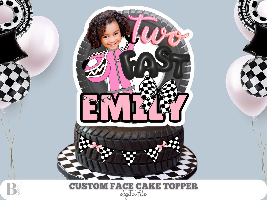Two Fast Girly Race Car Fast One Party Cake Topper Custom Cake Face ...