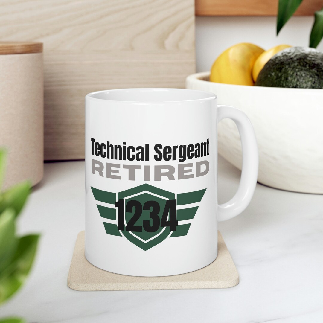 Technical Sergeant Retired Coffee Mug. Customized Mug. Tsgt Coffee Mug ...
